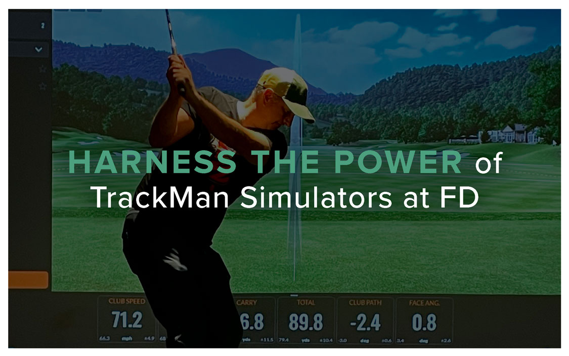 Harness the Power of TrackMan Simulators Harness the Power of TrackMan Simulators